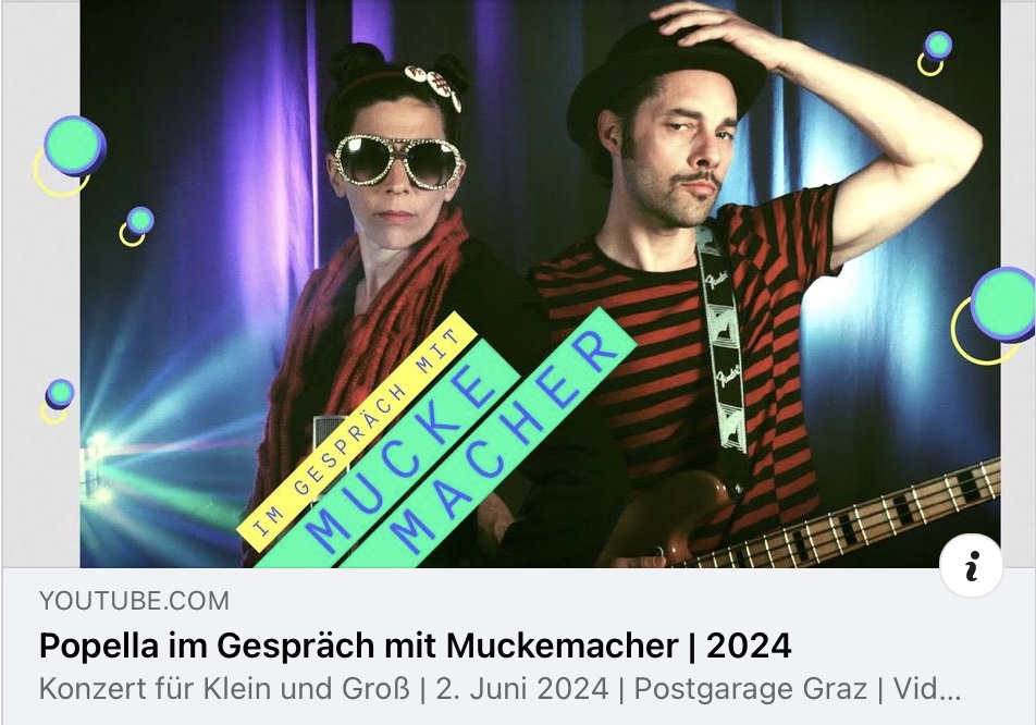 Popella im Gespräch mit Muckemacher: am 2.6. in der Postgarage in Graz ...